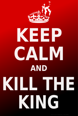 Keep Calm and Kill the King Clip Art Image - ClipSafari